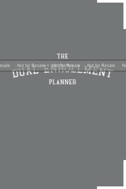 PROOF: The Dual Enrollment Planner: 2022 Early College High School ...