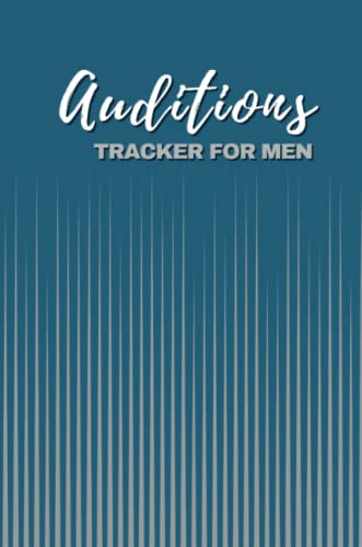 Auditions Tracker for Men by Creative Visions Publishing | Goodreads