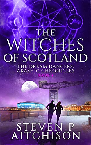The Witches of Scotland Book 4 by Steven P. Aitchison | Goodreads