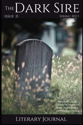 The Dark Sire: Issue 11 (Spring 2023) by Bre Stephens | Goodreads