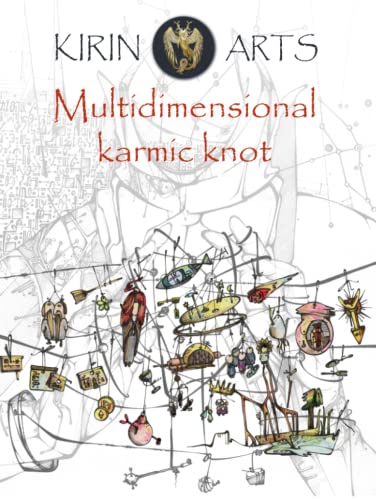 Multidimensional karmic knot by Kirin Arts | Goodreads