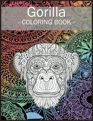 Gorilla Coloring Book: 110 Beautiful Cute Gorilla Coloring Pages for ...
