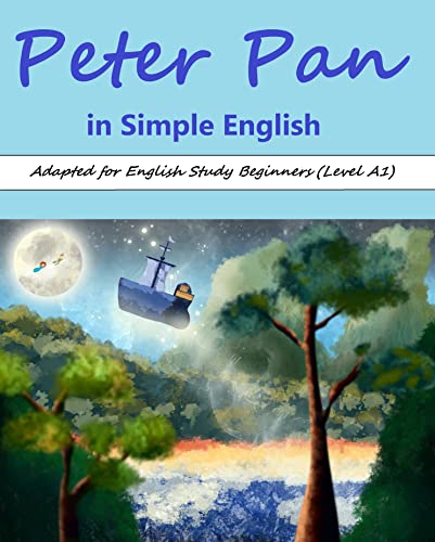 Peter Pan in Simple English: Graded for English Study Beginners by J.M ...
