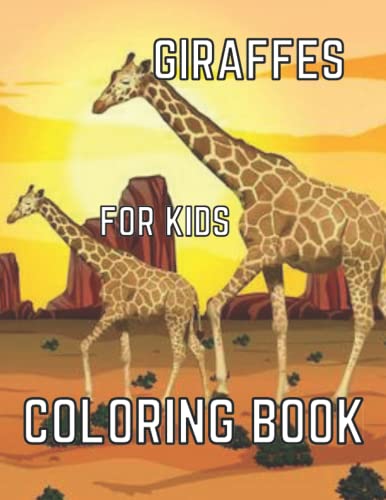 Giraffe Coloring Book for Kids: Over 50 Fun Coloring and Activity Pages ...