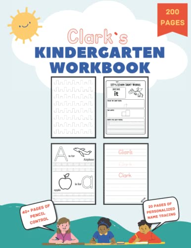 Clark's Kindergarten Workbook: A workbook of personalized name tracing ...