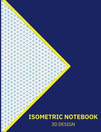 Isometric Notebook for 3D Design: Large Isometric Notebook, Graph Paper ...