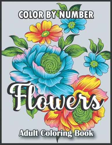Flowers Color by Number BLACK background: Coloring Book for Adults 47 ...