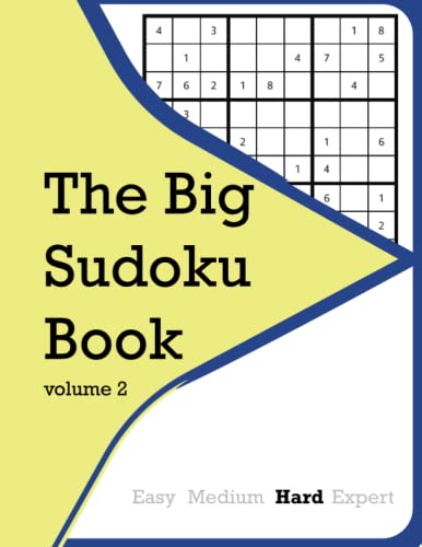 The Big Sudoku Book volume 2: Large Print Hard Sudoku Puzzles for ...