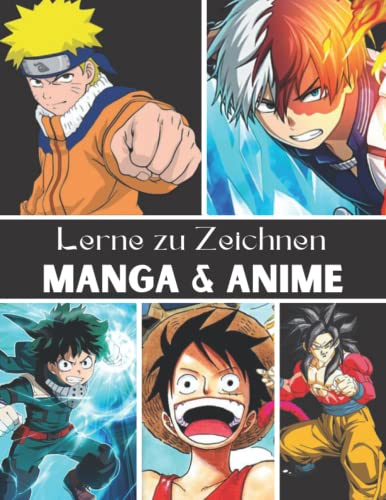Zeichnen zu lernen MANGA & ANIME: Manga Step by Step Übungsbuch ...