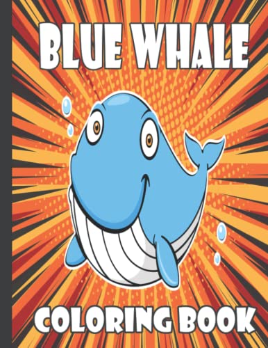 Blue whale Coloring Book: High Quality Pages With Great Illustrations ...