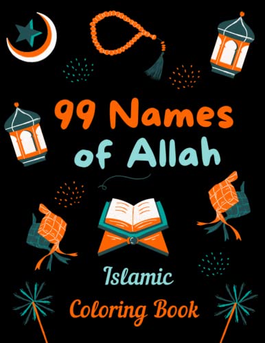 99 names of allah islamic coloring book: Arabic Names with English ...