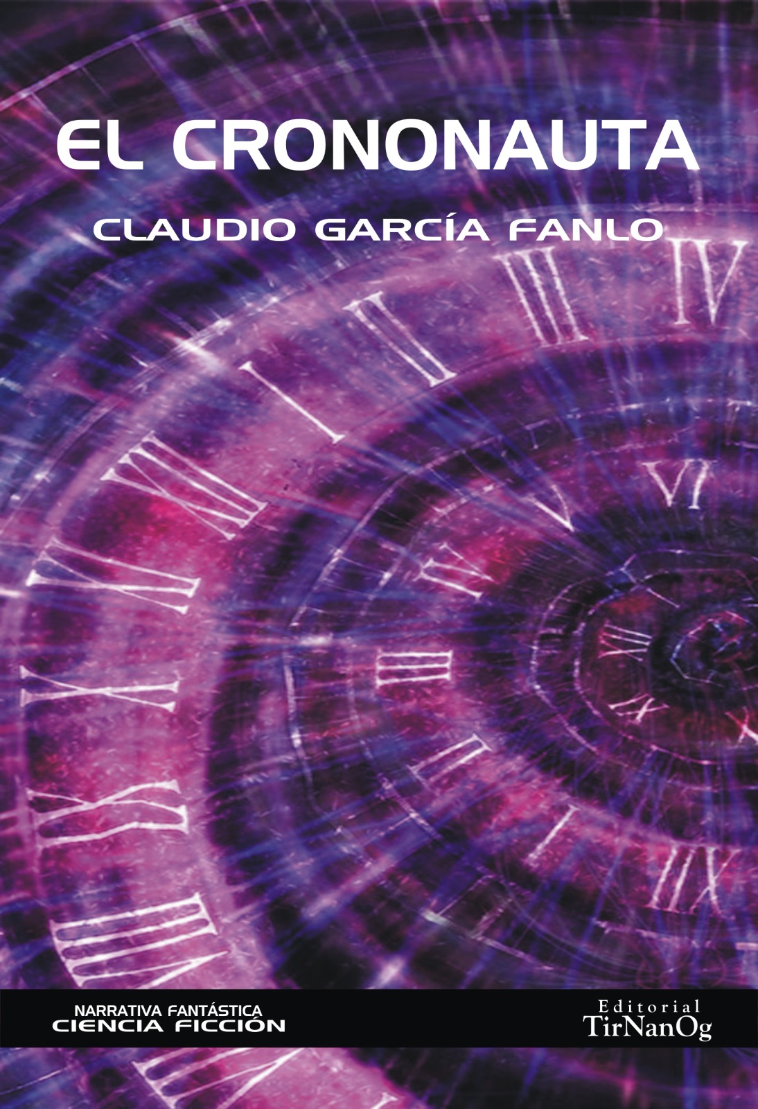 El crononauta by Claudio Garcia Fanlo | Goodreads