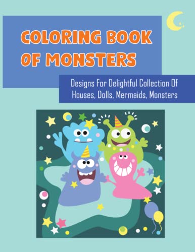 Coloring Book Of Monsters: Designs For Delightful Collection Of Houses ...