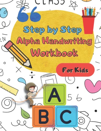 Step by Step Alpha handawriting workbook: Amphabets hand writing ...