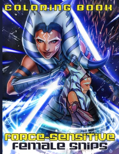 Force-sensitive Female Snips Coloring Book: Coloring Book Art ...