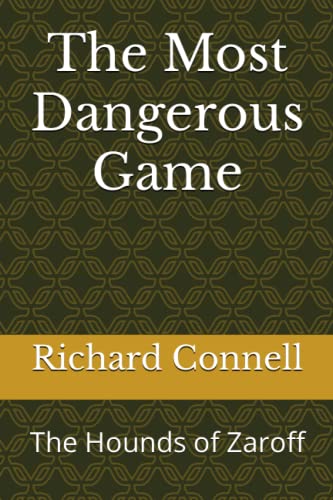 The Most Dangerous Game: The Hounds of Zaroff by Richard Connell | Goodreads