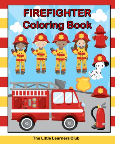 Firefighter Coloring Book: 40 Coloring Pages for Children by The Little ...