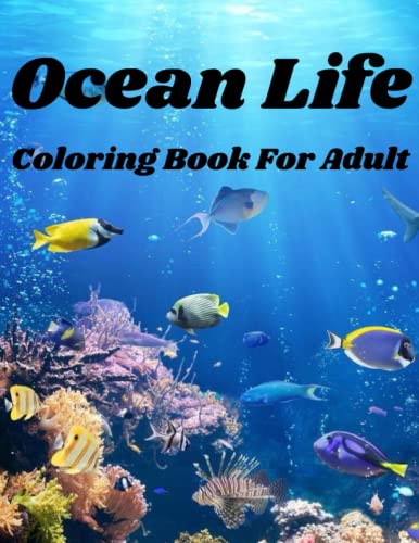 Ocean Life Coloring Book For Adult: Gorgeous ocean wildlife designs ...