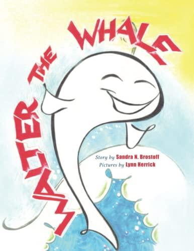 Walter the Whale by Sandra N. Brostoff | Goodreads