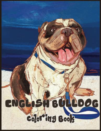 English Bulldog Coloring Book: 111 Easy English Bulldog Coloring Pages ...