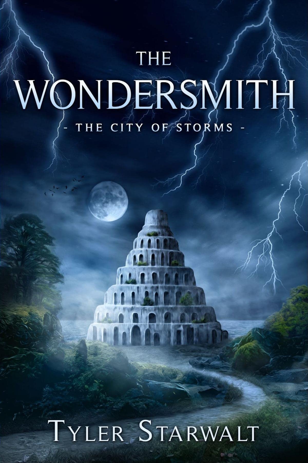 The Wondersmith: Book One of The City of Storms by Tyler Starwalt ...