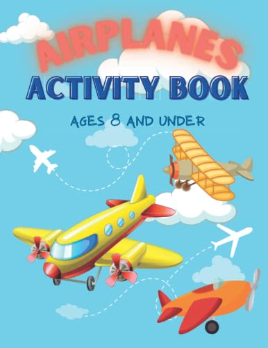 Airplanes Activity Book: Ages 8 and Under by Aesthetic Creations ...