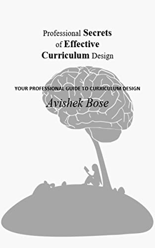 Professional Secrets of Effective Curriculum Design: YOUR PROFESSIONAL ...