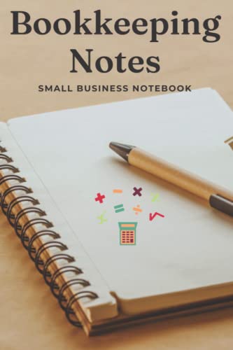 Bookkeeping Notes: Small Business Notebook by KaybizTools | Goodreads