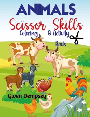 Animals Scissor Skills Coloring & Activity Book: Learn Scissor Skills ...