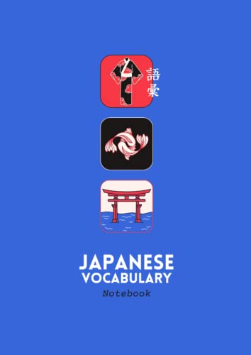 Japanese Vocabulary Notebook: Learn and Memorize New Words - Kanji ...