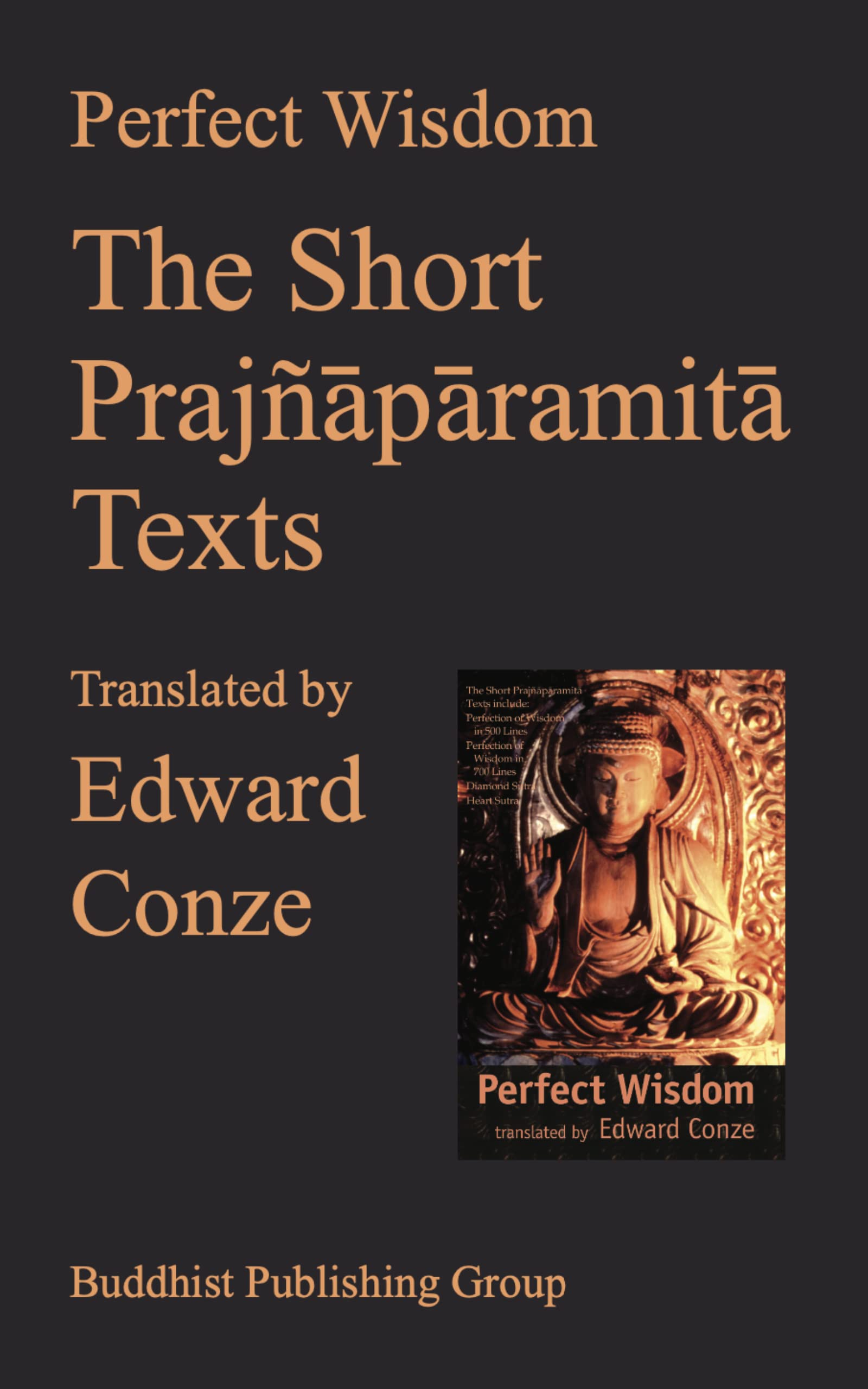 Perfect Wisdom: The Short Prajnaparamita Texts by Edward Conze | Goodreads
