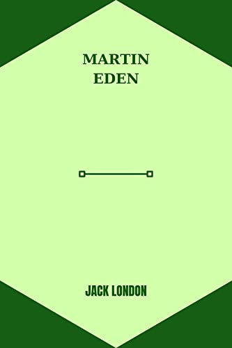 martin eden by jack london by Jack London | Goodreads