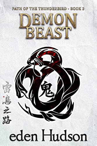 Demon Beast (Path of the Thunderbird Book 3) by eden Hudson | Goodreads