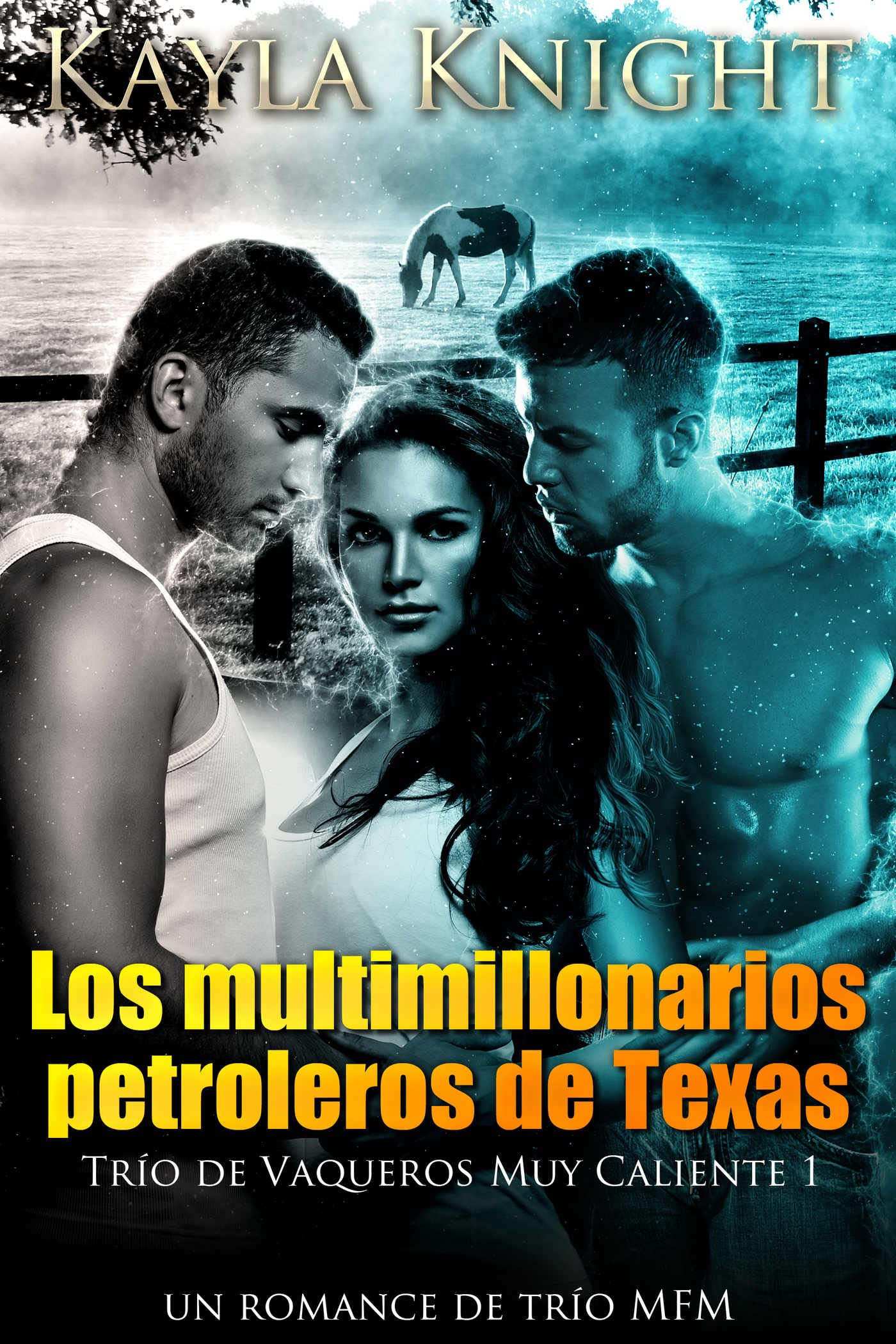 Los multimillonarios petroleros de Texas: Un Romance de Trío MFM (Trío ...
