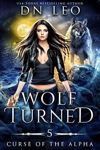 Wolf Turned (Curse of the Crossbreed Book 5) by D.N. Leo | Goodreads