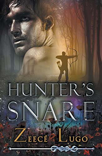 Hunter's Snare (Daniel's Fork) by Zeecé Lugo | Goodreads