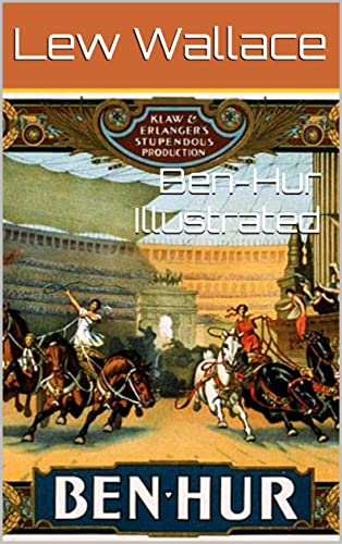 Ben-Hur Illustrated by Lew Wallace | Goodreads