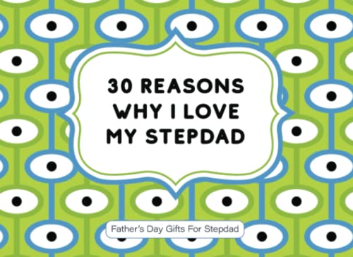 30 Reasons Why I Love My Stepdad: Fathers Day Gifts For Stepdad ...