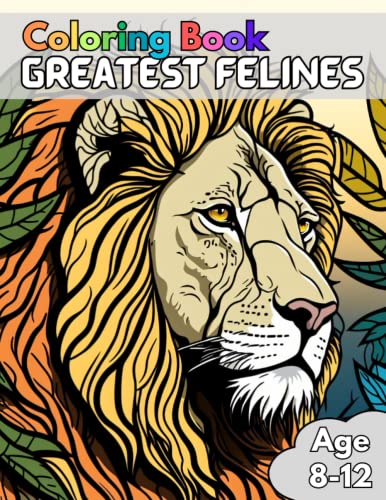 Greatest Felines: A Purr-fect Coloring Adventure with a fantastic ...