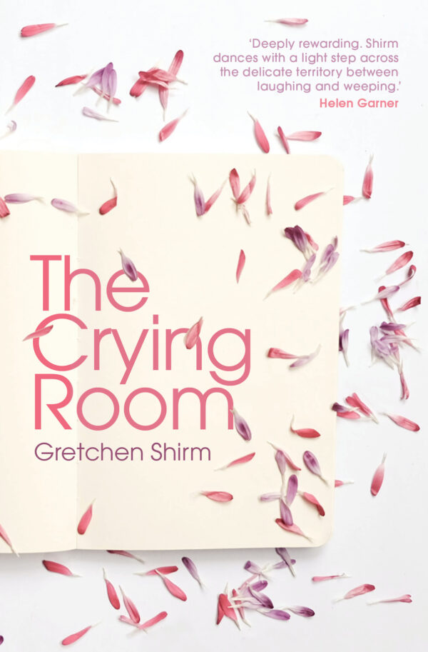The Crying Room by Gretchen Shirm | Goodreads