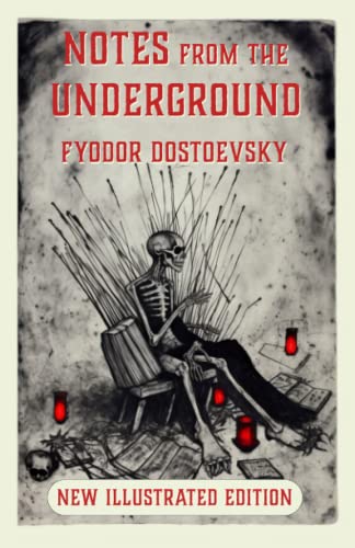 Notes from the Underground (Illustrated) by Fyodor Dostoevsky | Goodreads