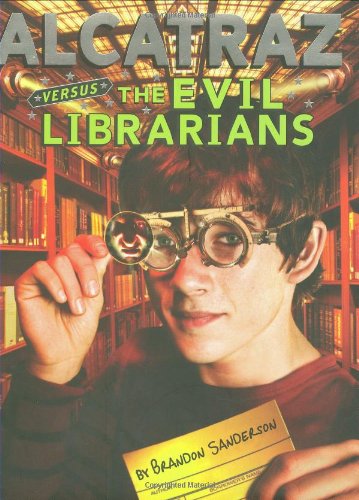 Alcatraz #1: Alcatraz Versus the Evil Librarians by unknown author ...