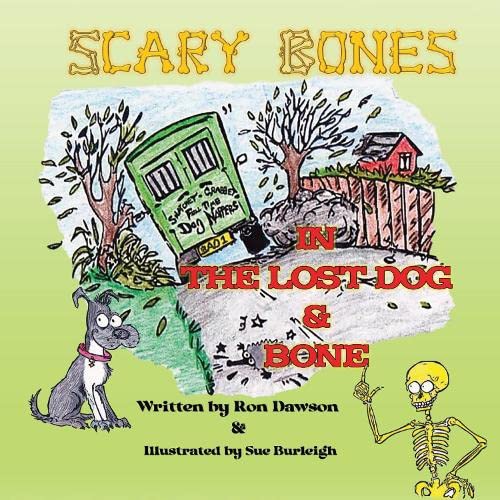 Scary Bones in The Lost Dog and Bone by Ron Dawson | Goodreads