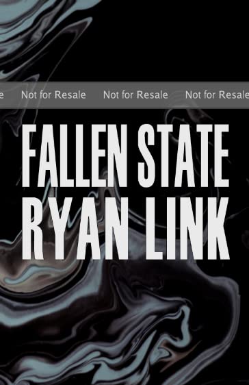 PROOF: Fallen State by Ryan Link | Goodreads