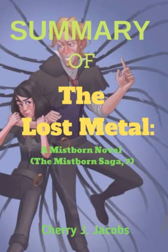 Summary Of The Lost Metal:: A Mistborn Novel (The Mistborn Saga, 7) By ...