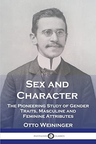Sex and Character: The Pioneering Study of Gender Traits, Masculine and ...