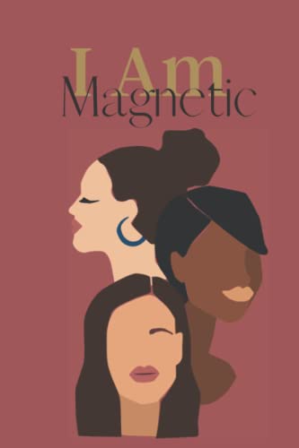 I am Magnetic by Claudia De La Torre | Goodreads