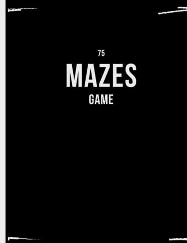 75 Mazes and Solution: Fun and Challenging Mazes with Solution for Kids ...