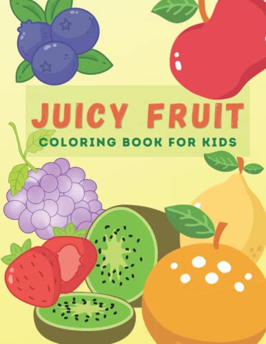 Juicy Fruit: Amazing Coloring Book For Boys and Girls, Large Design ...
