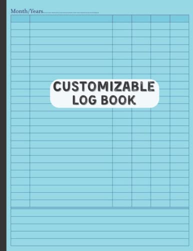 Customizable Log Book: 6 Column Log Book for Tracking Expenses and ...